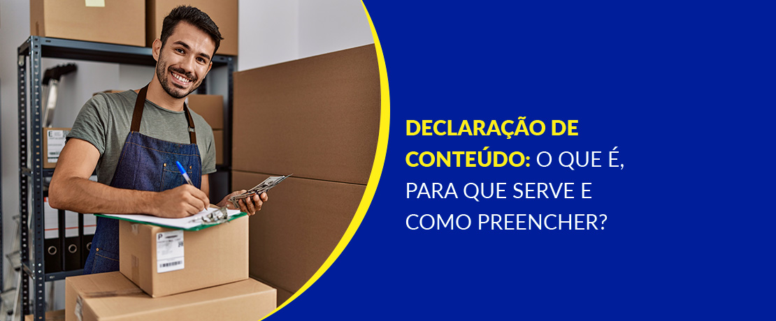 Declaração de conteúdo Correios: o que é e como preencher?