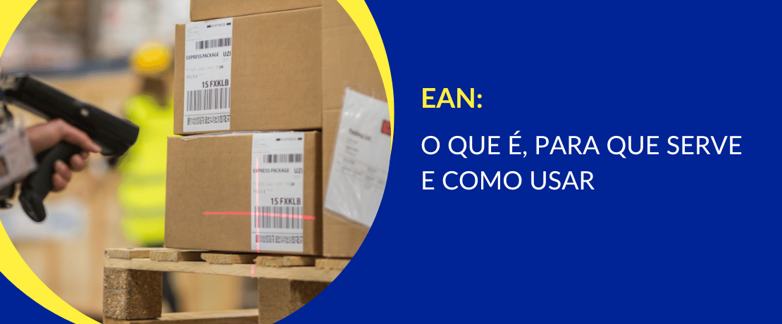 EAN: o que é, para que serve e como usar